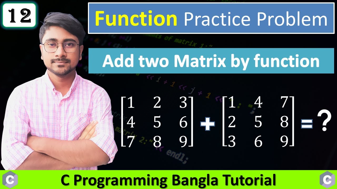 How To Add Two Matrices Using User Defined Function Fun Prb12 8683