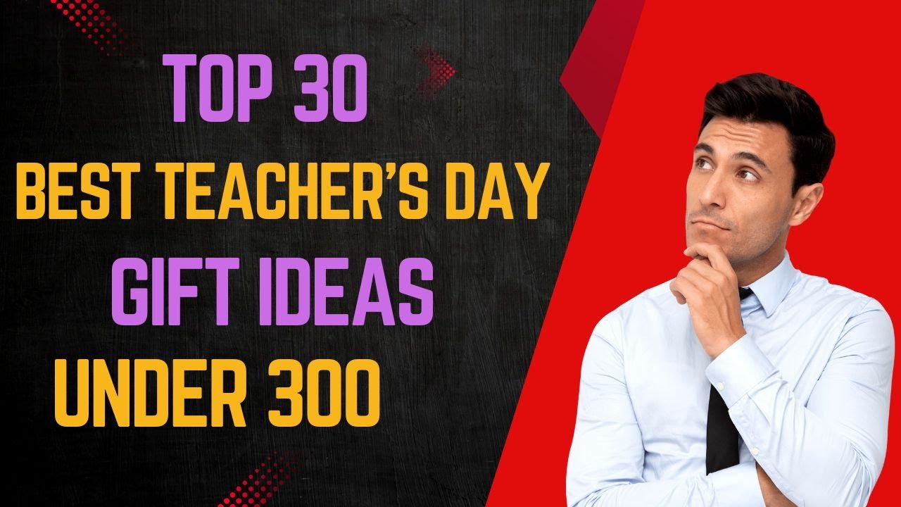 30 Best Teacher's Day Gift Under 300 | Teachers' Day Gifts Online ...