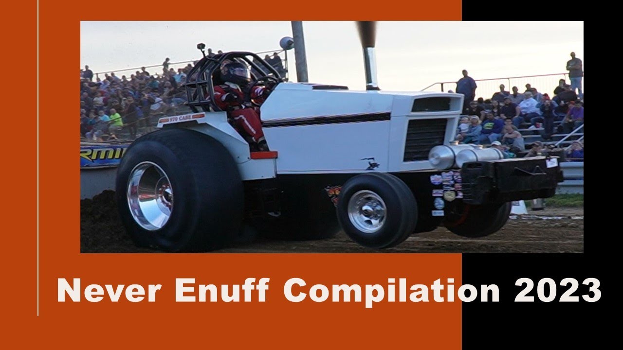 Never Enuff Case 970 Compilation 2023 East coast Pro-Pulling - YouTube