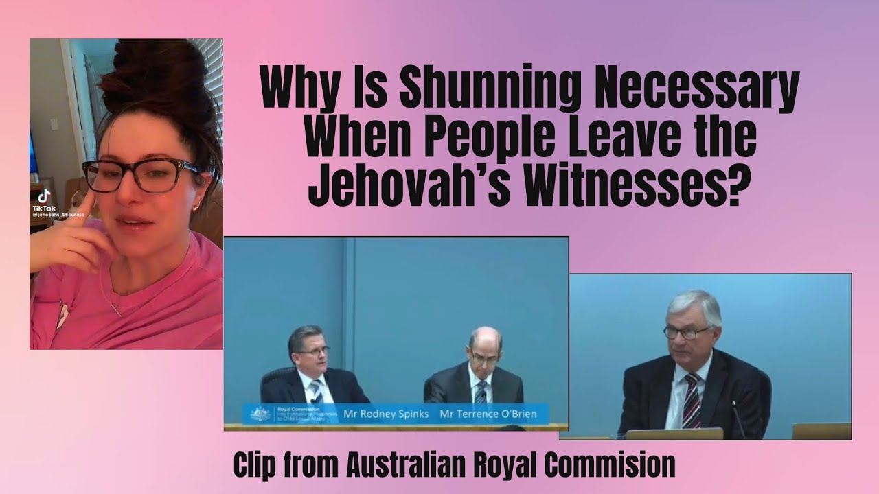 Why is Shunning Necessary When People Leave The Jehovah's Witnesses ...