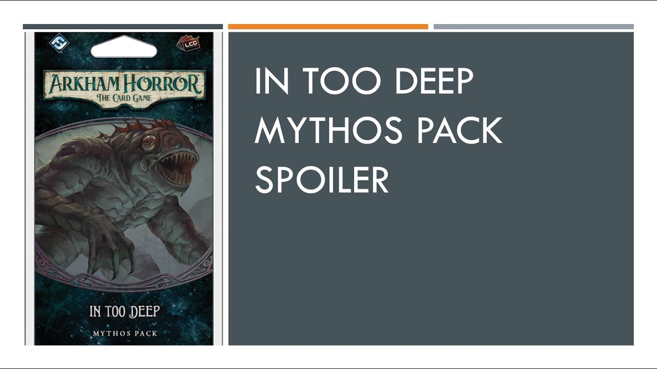 Arkham Horror LCG In Too Deep Mythos Pack Spoiler YouTube arkham-horror-lcg-in-too-deep-mythos-pack-spoiler-youtube