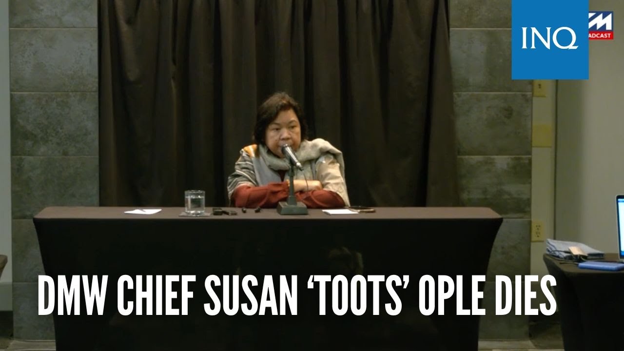 DMW chief Susan ‘Toots’ Ople dies - YouTube
