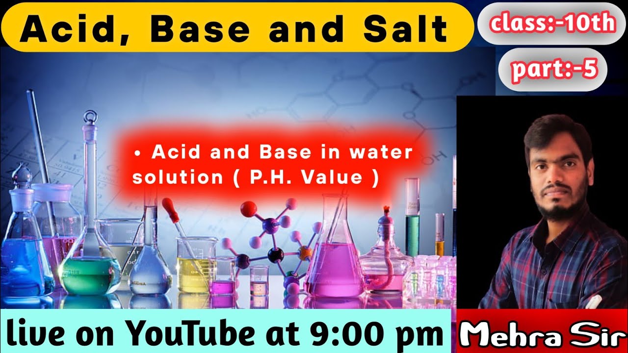 acid & base in water solution | P.H value | science |Class-10 |ch-2 ...