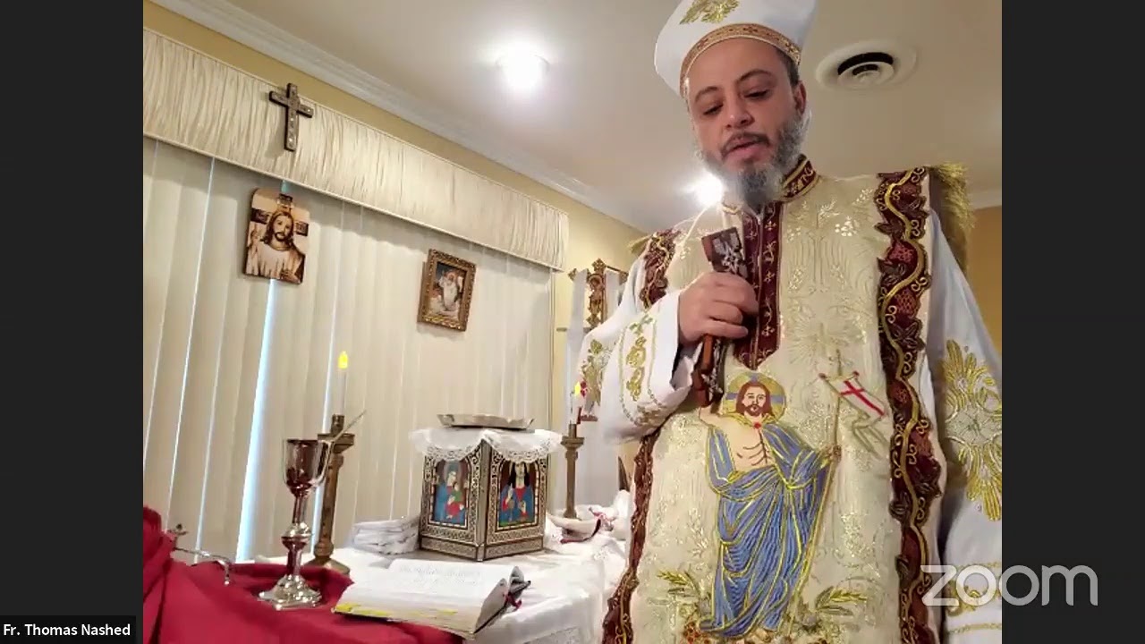 Friday Liturgy Fr. Thomas Nashed commemoration St. Mark the Apostle. 05 ...