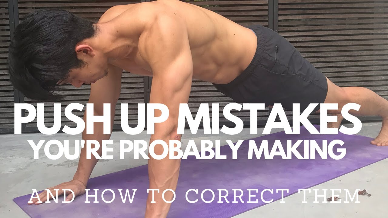 Push Up Mistakes You're Probably Making and how to correct them - YouTube
