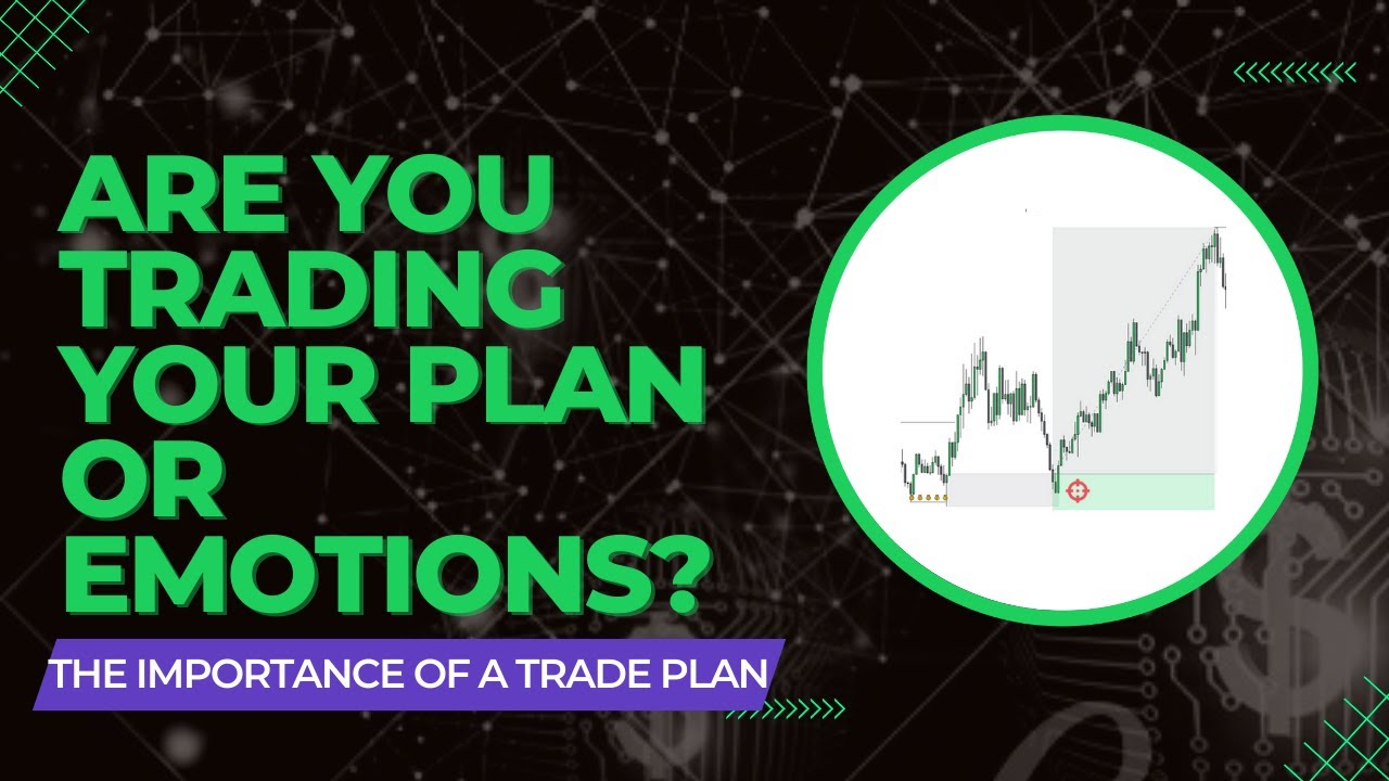 Are You Trading Your Plan Or Your Emotions? How To Handle Emotional ...