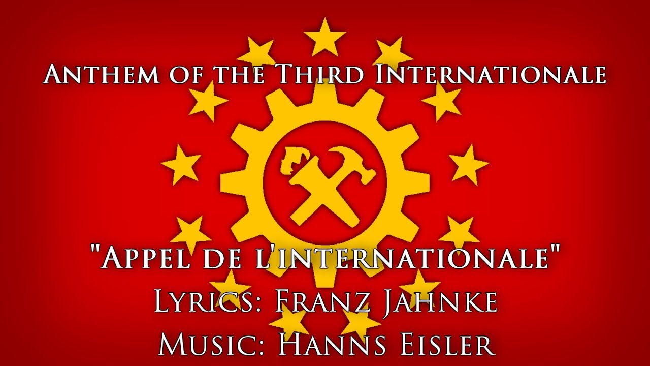 Anthem of Third Internationale — "Appel de l'internationale ...