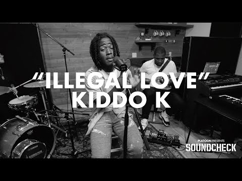 Soundcheck | Kiddo K - "Illegal Love" - YouTube