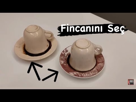 FİNCANINI SEÇ FALINI DİNLE | FİNCANINI SEÇ DİLEĞİNİ TUT FALINI DİNLE  (Burç Tivi Kahve Falı)