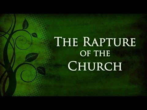 The Rapture of the Church - YouTube