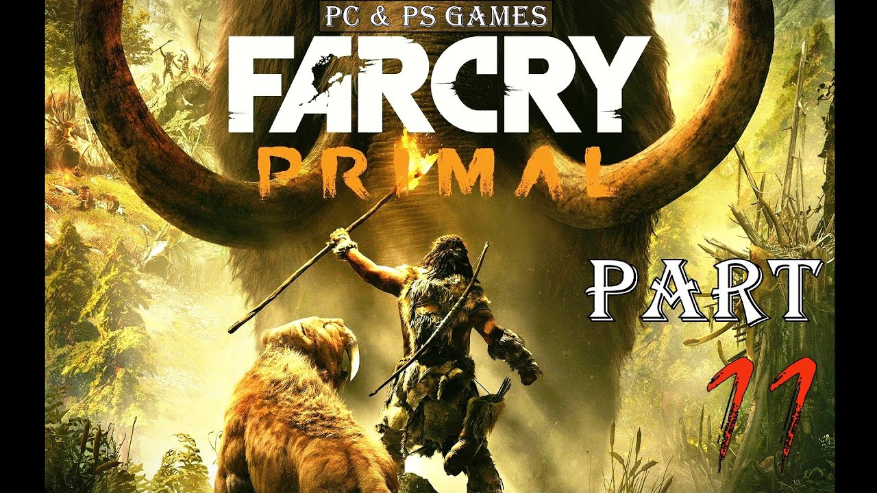 Far Cry Primal Part 11 - YouTube