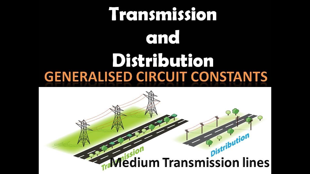 Transmission & Distribution - Medium Transmission lines ( Nominal pi ...