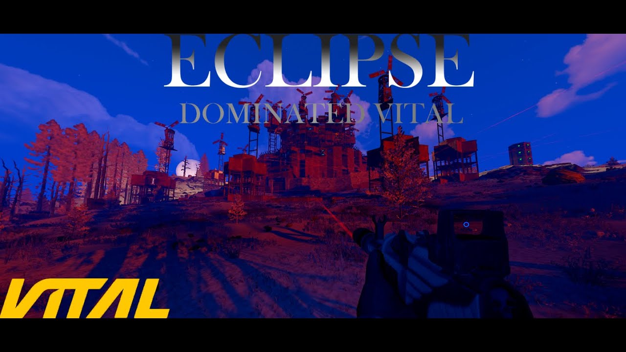 Eclipse dominated Vital EU Monthly (2x) Раст/Rust - YouTube