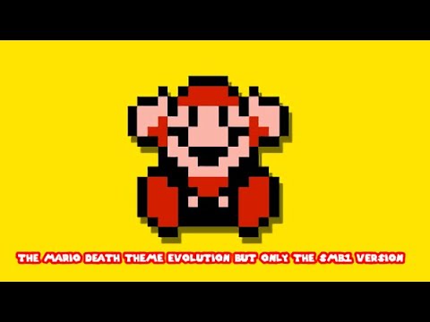 Evolution of The Mario Death Theme but the Same song LuigiRocks132 XD ...