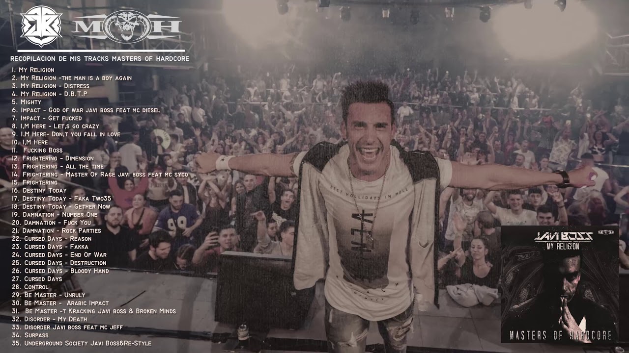 Javi Boss Discografia con (Masters Of Hardcore) - YouTube