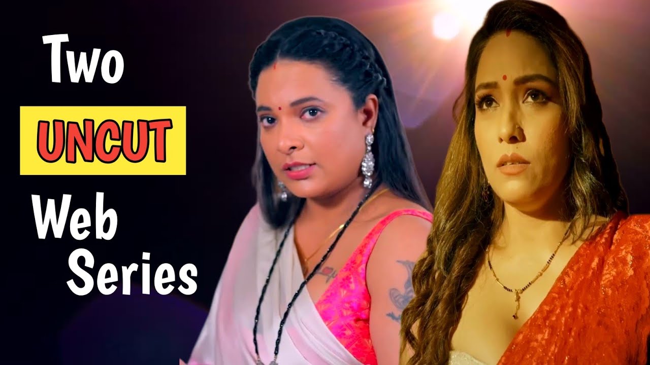 Zoya Rathore Uncut Web Series | Two Uncut Web Series Update - YouTube