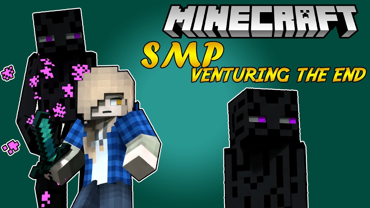 Minecraft SMP - "VENTURING THE END" - YouTube