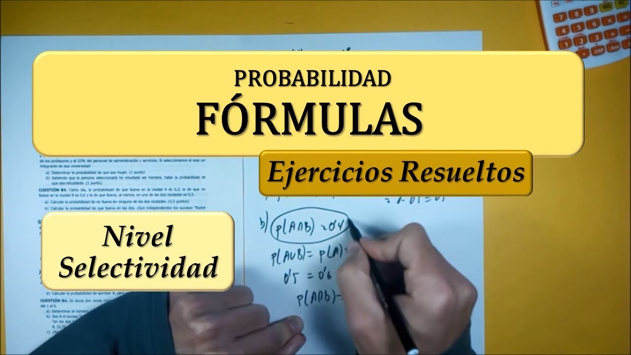 Ejemplo probabilidad: Fórmulas básicas. Ejercicios resueltos ...