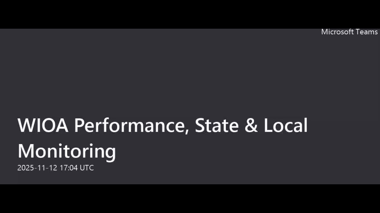 3. WIOA Performance, State & Local Monitoring 11.12.2025 - YouTube