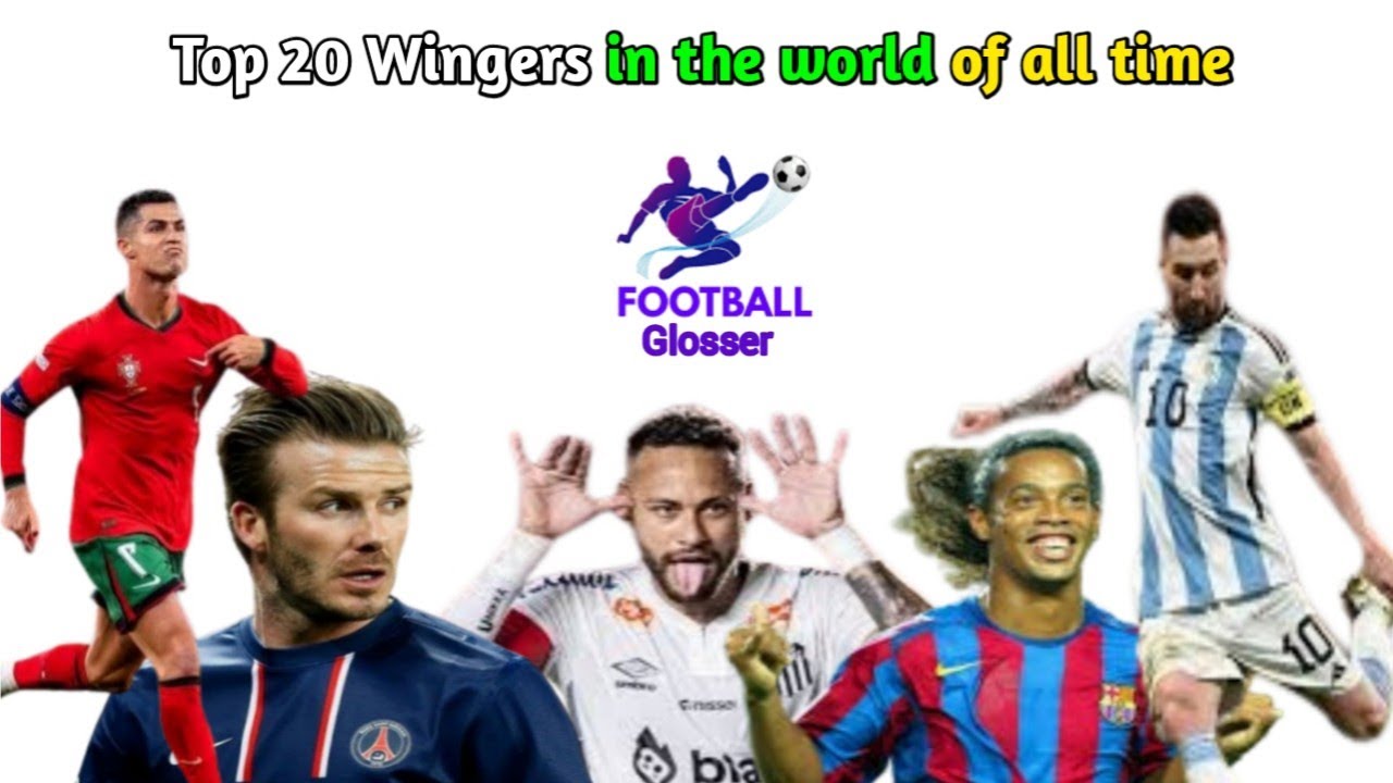 Top 20 Best Wingers In the world of all time ; Top 20 wingers in the ...