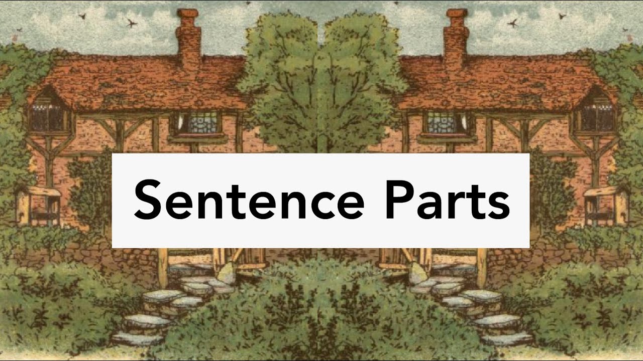 Lesson 18 — Learn Sentence Parts - YouTube