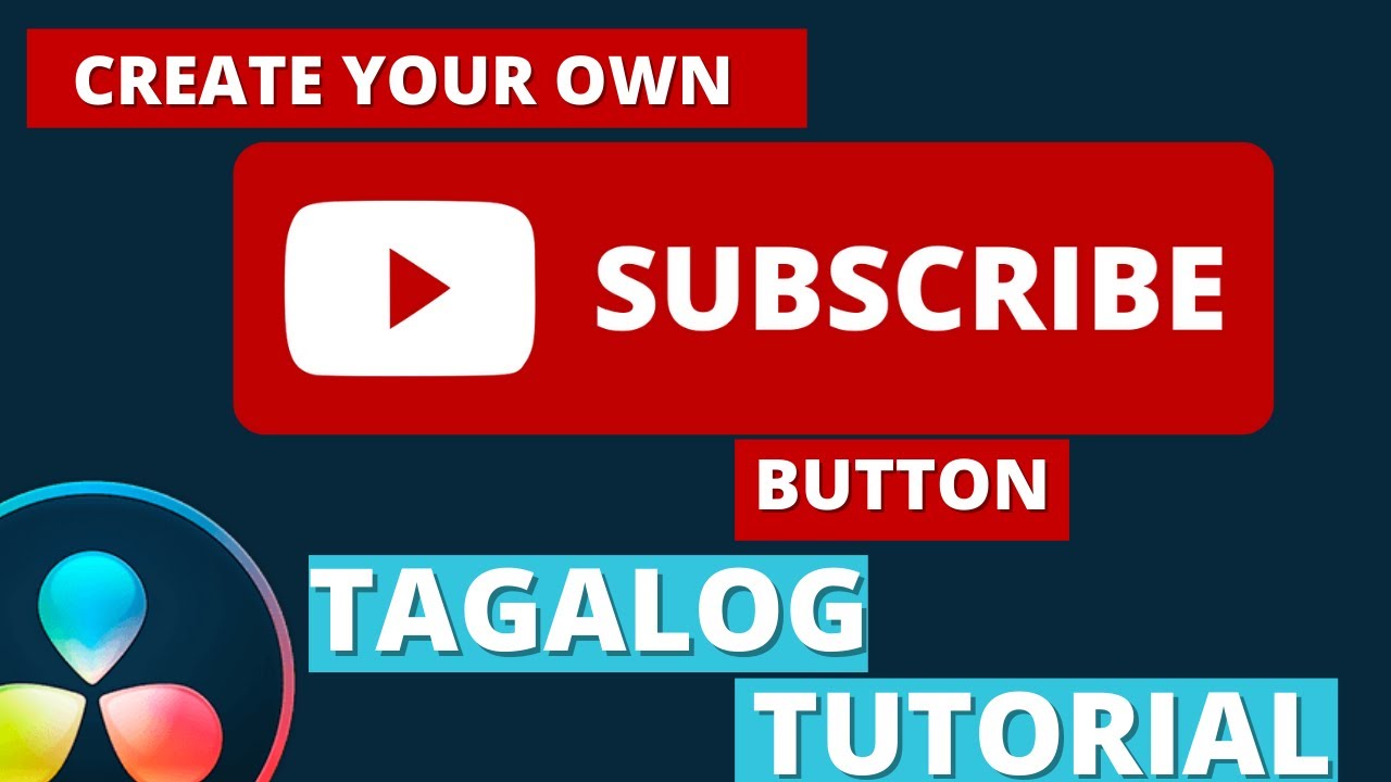 Make your OWN SUBSCRIBE BUTTON using Davinci Resolve 17 | Tagalog ...