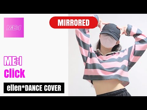 [Mirrored] ME:I - Click | Full Dance Tutorial