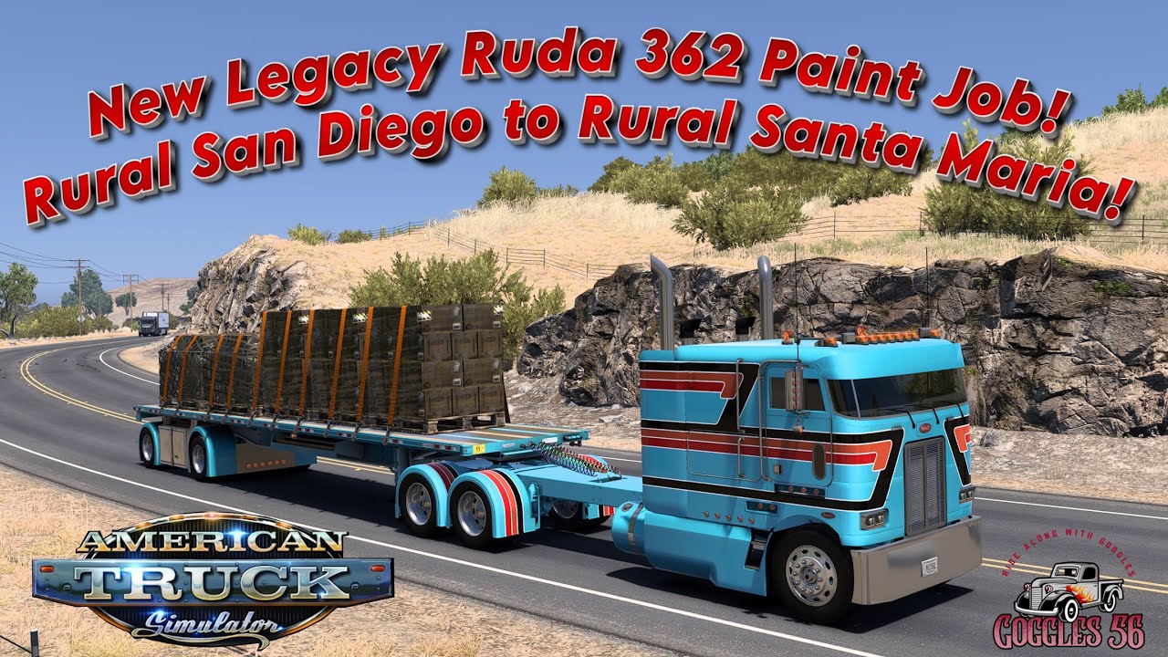 ATS | New Legacy Ruda 362 Skin | Mon Cour San Diego to Santa Maria ...