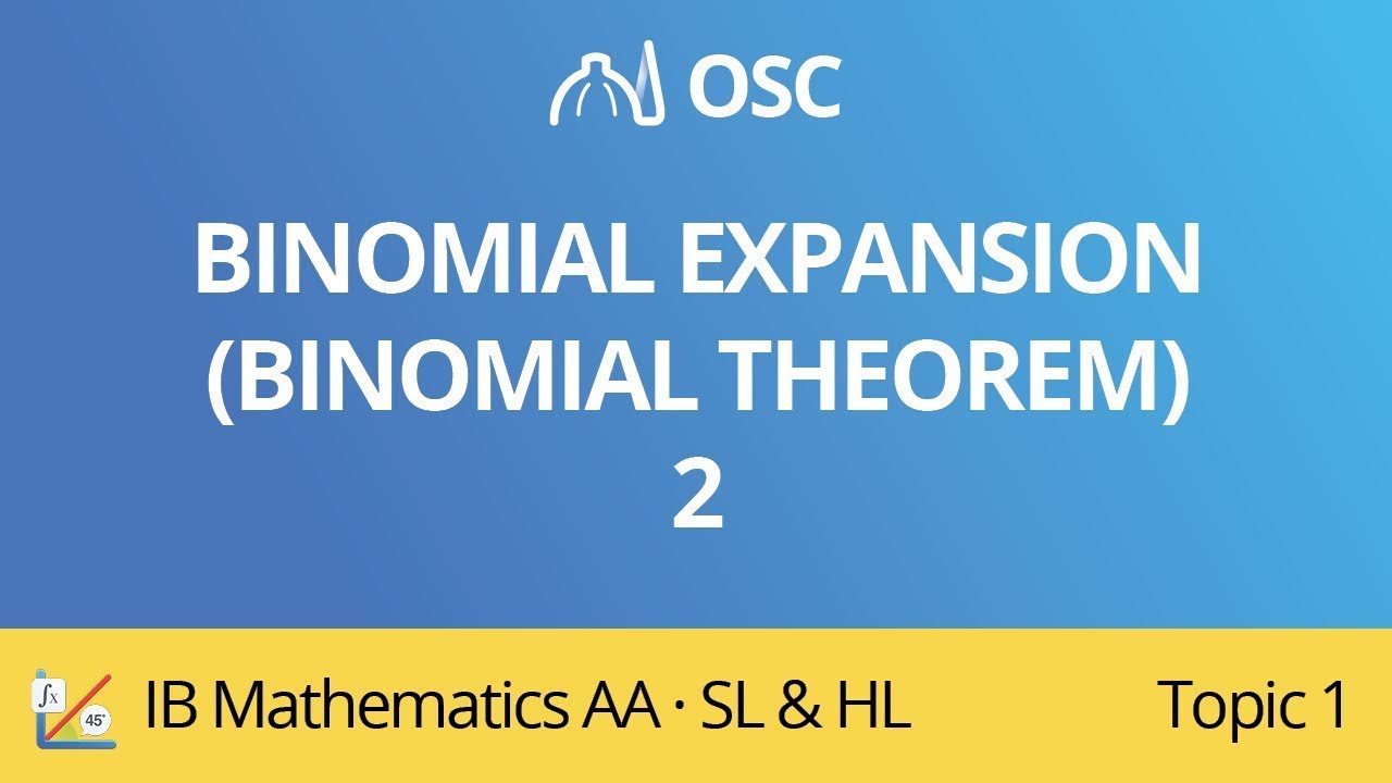 Binomial expansion - binomial theorem [IB Maths AA SL/HL] - YouTube