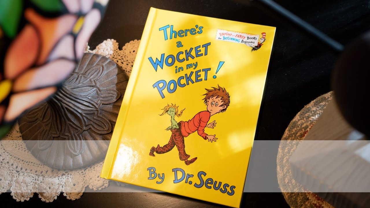 There's a Wocket in my Pocket - by Dr. Seuss - YouTube