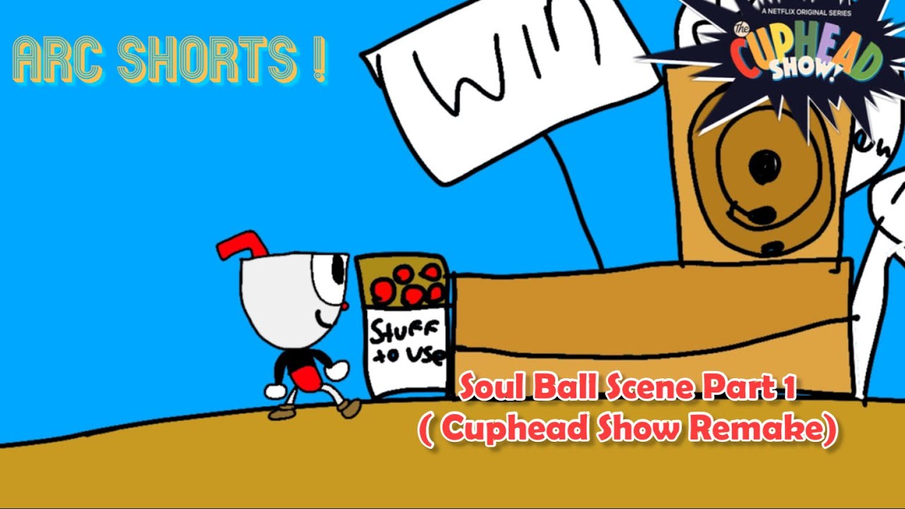 Soul Ball Scene Part 1 ( Cuphead Show Remake) - YouTube