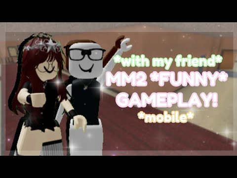 MM2 *FUNNY GAMEPLAY* WITH MY FRIEND! (Murder Mystery 2) - YouTube