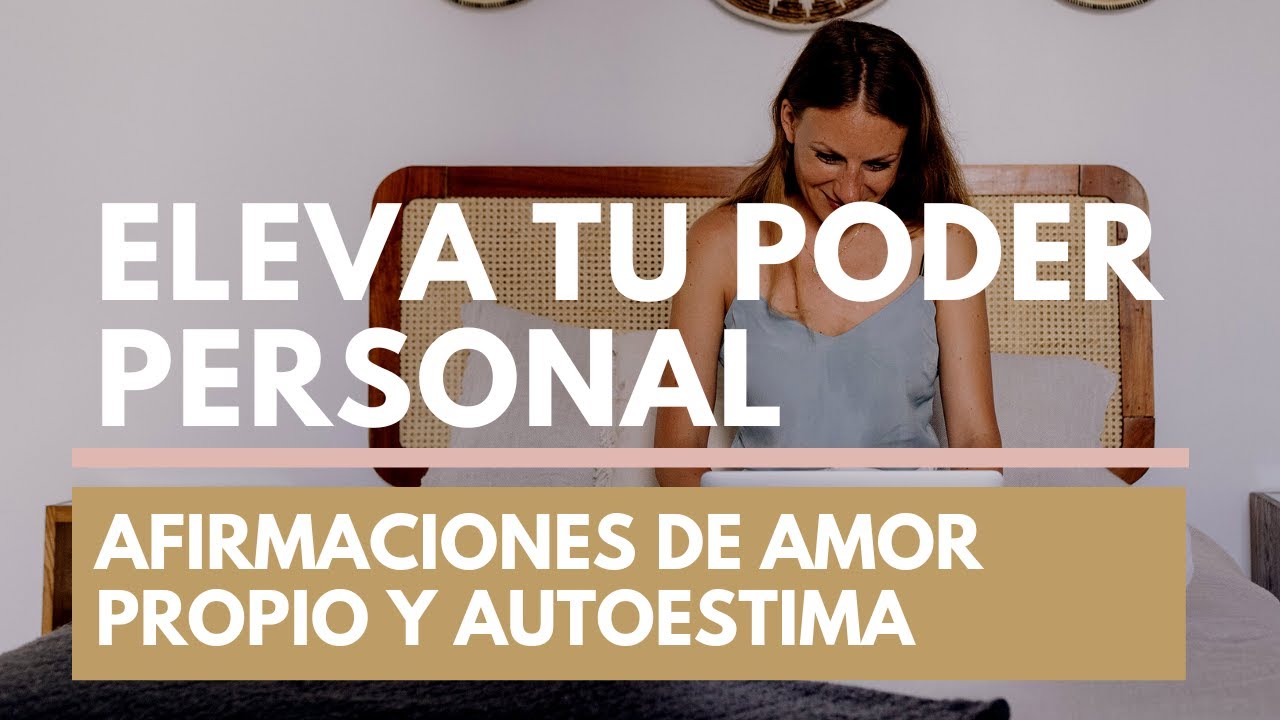 Afirmaciones de amor propio y autoestima | Afirmaciones positivas - YouTube