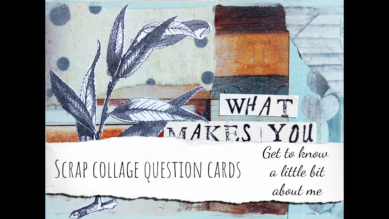 Scrap Collage || Creative Questions || Get to know me a Little too ...