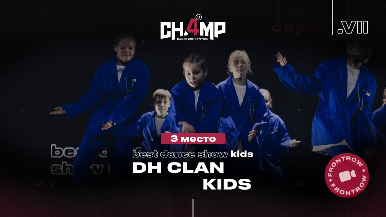 [3rd Place] DH CLAN KIDS | Best Dance Show Kids [Front Row] [Front Row ...