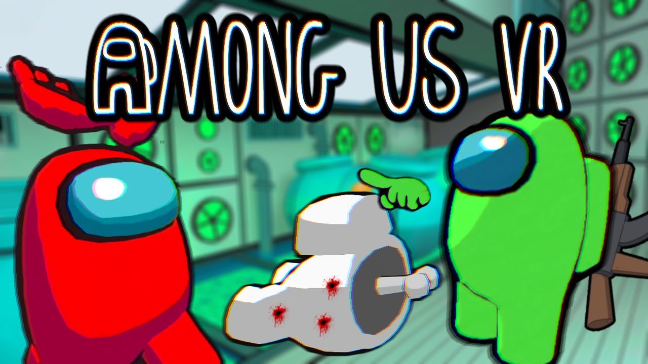 THE AMONG US VR EXPERIENCE || Among Us VR - YouTube
