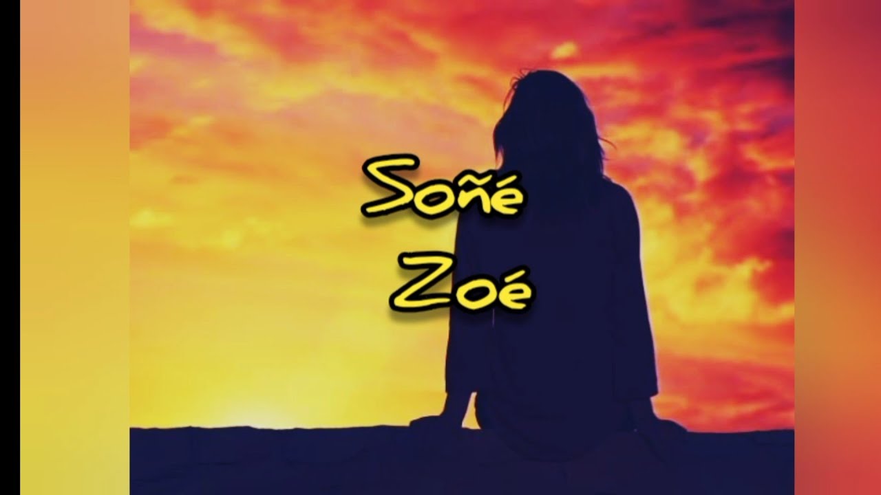 soñé Zoé letra (MTV unplugged) - YouTube
