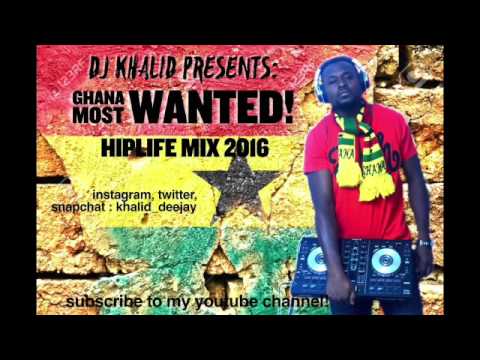 Hiplife Mix 2016 Vol 2 by dj khalid, Ghana Most Wanted Hiplife 2016 ...