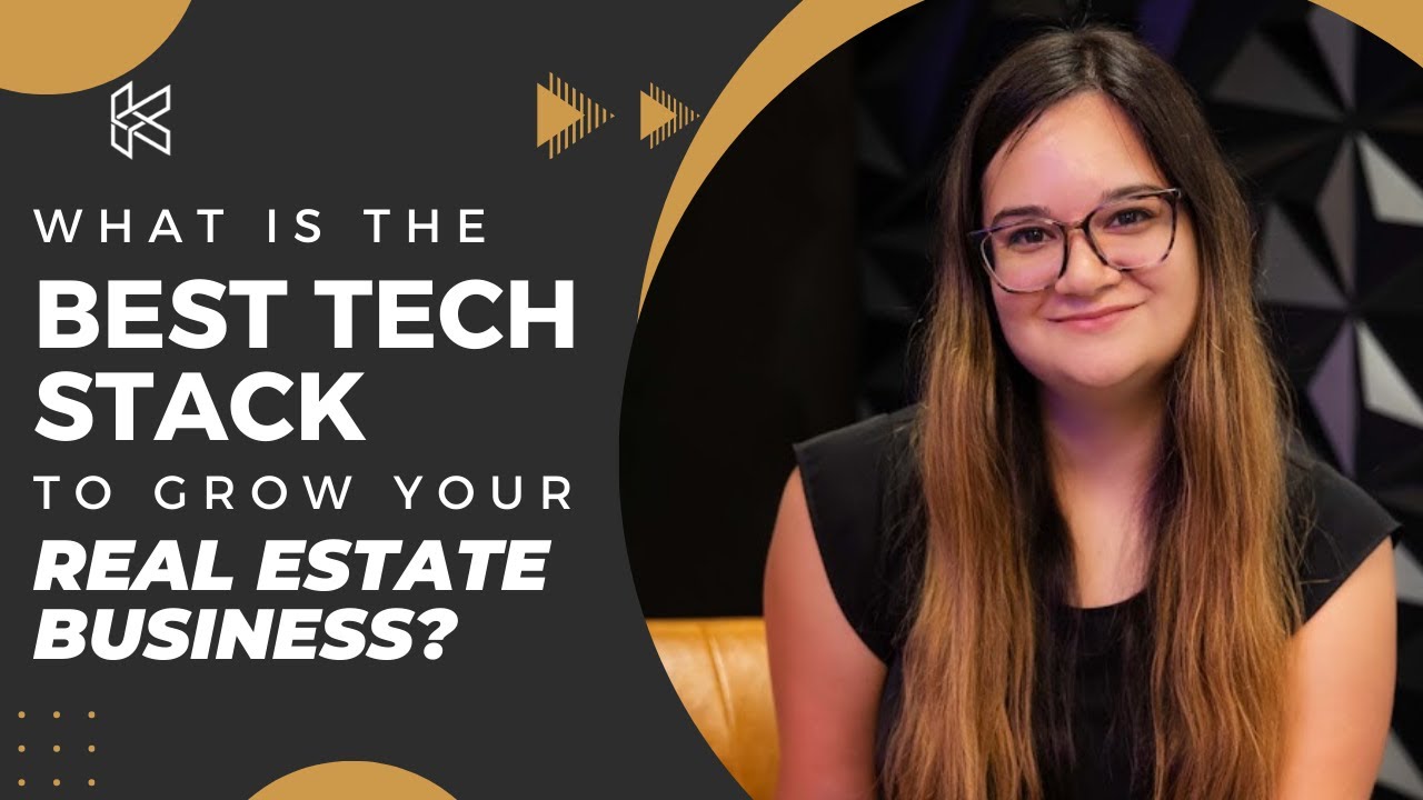 What is the Best Tech Stack to Grow Your Real Estate Business? - YouTube