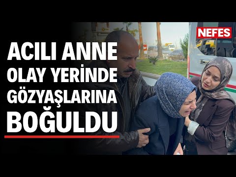 Akaryakıt istasyonu faciasında keşif: Acılı anne olay yerine ilk kez geldi, gözyaşlarına boğuldu