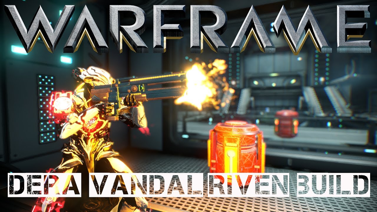 Warframe Dera Vandal Riven Build - Become a real Stormtrooper! - YouTube