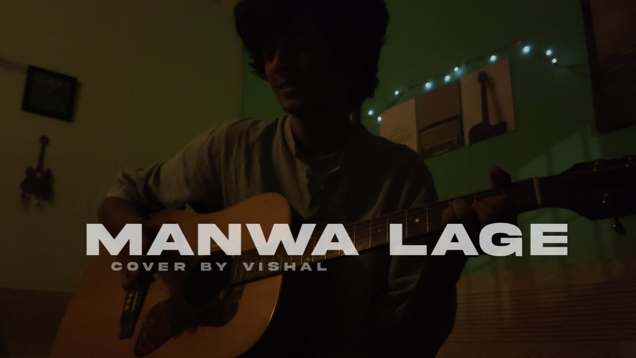 Manwa Lage || cover by vishal(manwithvocals) - YouTube
