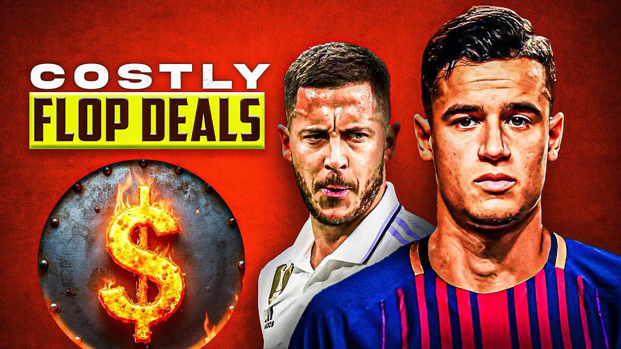 The Biggest Transfer Flops in Football History - YouTube