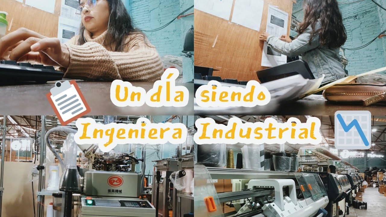 Un dia conmigo como Ingeniera Industrial⚙️📋 - YouTube