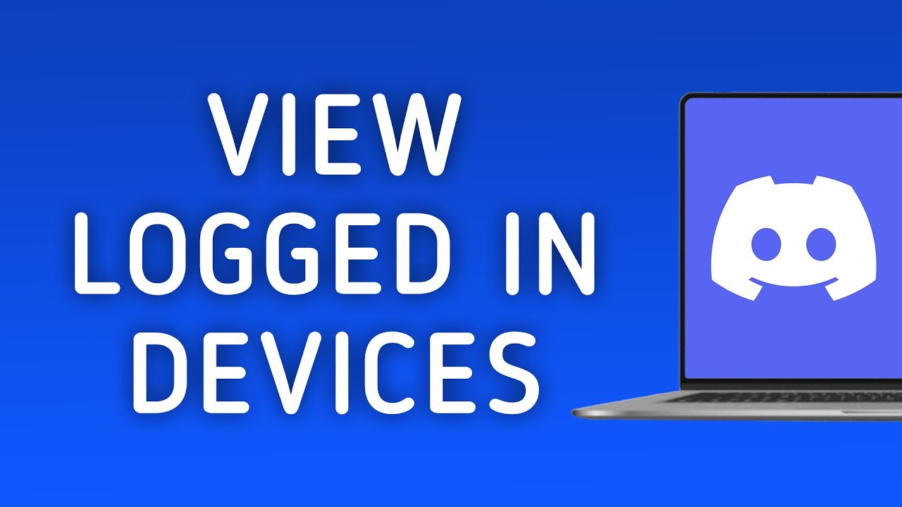 How To View Logged In Devices In Discord On PC (New Update) - YouTube
