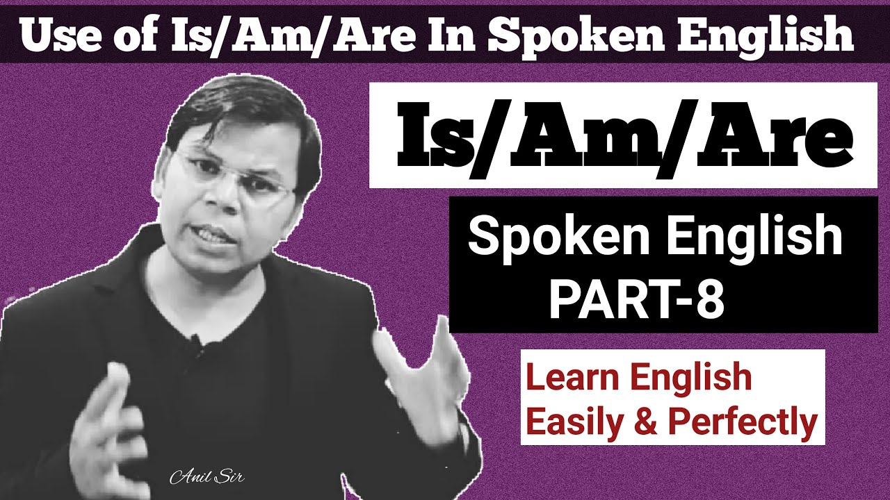 Use Of ~ Is/Am/Are In Spoken English || PART-8 || Learn Spoken English ...