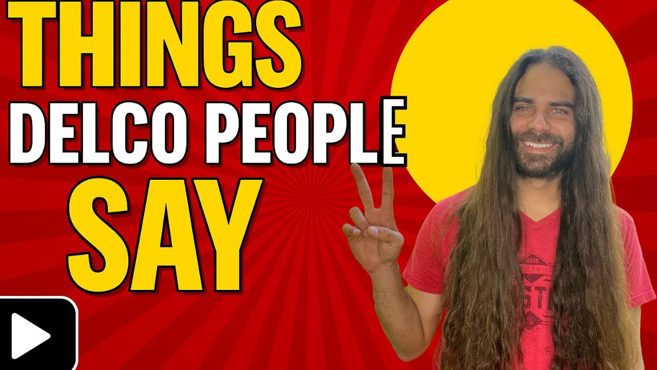 Delco-Isms Part 5: Things Delco People Say #delco - YouTube