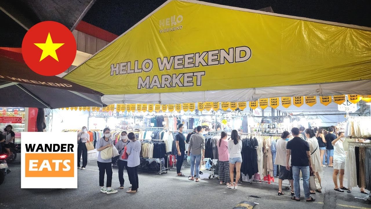Walk: HELLO Weekend Market at Random Location in Ho Chi Minh City ...