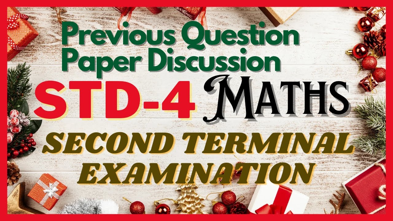 STD 4 - MATHS/ SECOND TERMINAL EXAMINATION/Previous Question Paper ...
