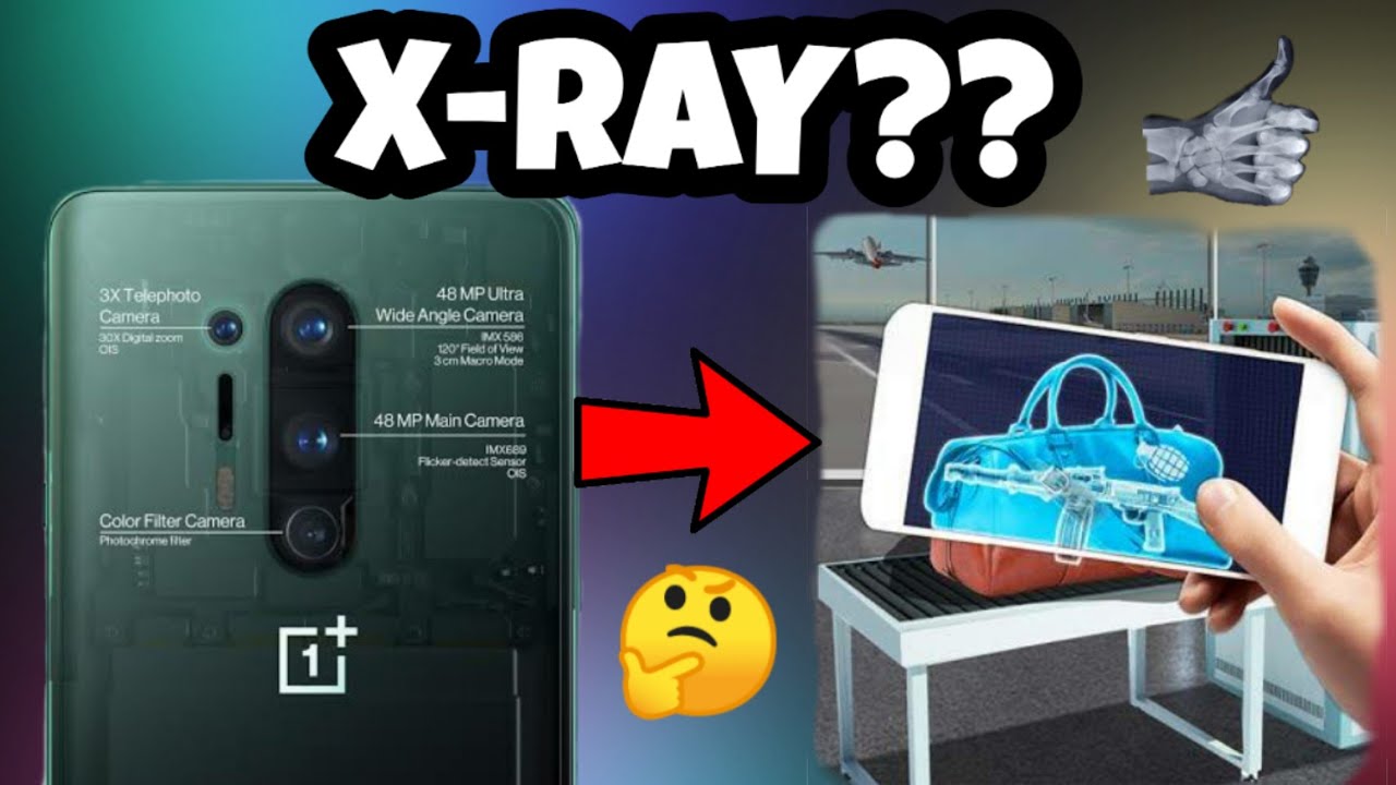 X-Ray camera of OnePlus 8 pro| Revealed! | Might change your mind ...